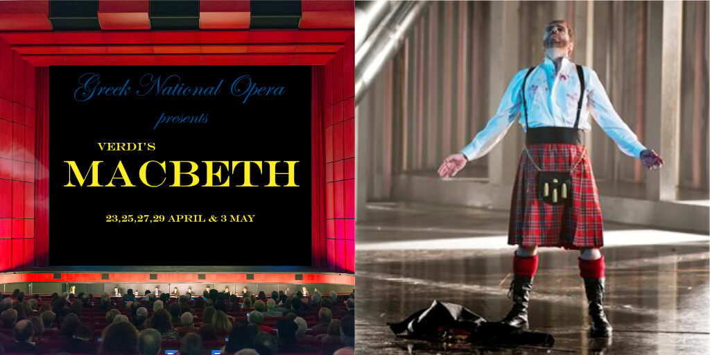 MACBETH at the Greek National Opera in Athens | Why Athens City Guide
